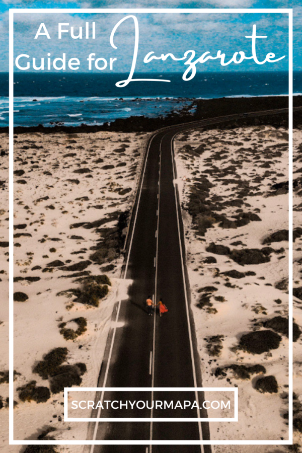 Lanzarote Travel Guide for First-Time Visitors: Your Volcanic Paradise ...