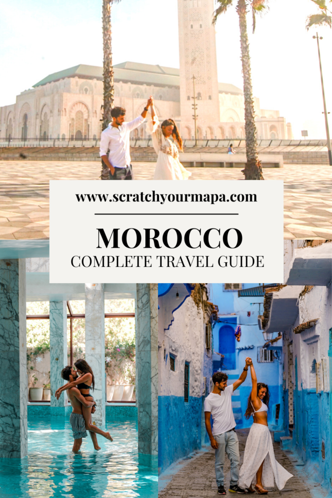 A Complete Guide to Traveling in Morocco - Scratch your mapa