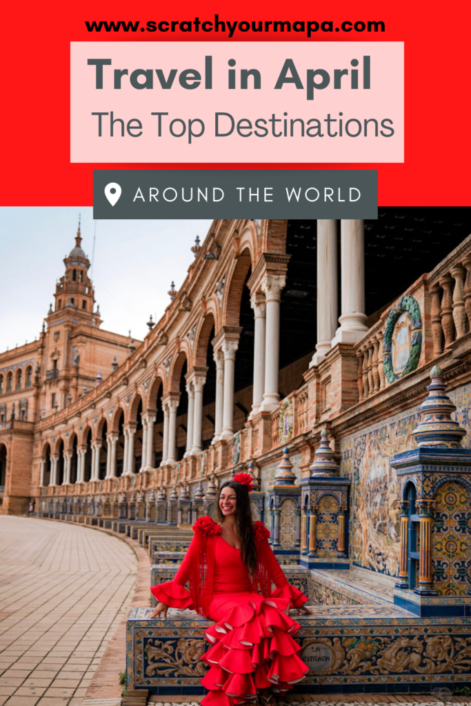 6 Ideas for the Best Place to Travel in April - Scratch your mapa