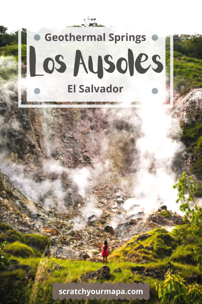 Los Ausoles: Geothermal Springs in El Salvador You Need to Visit