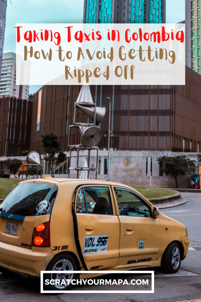 Taking Taxis in Colombia: What They Don’t Want You to Know