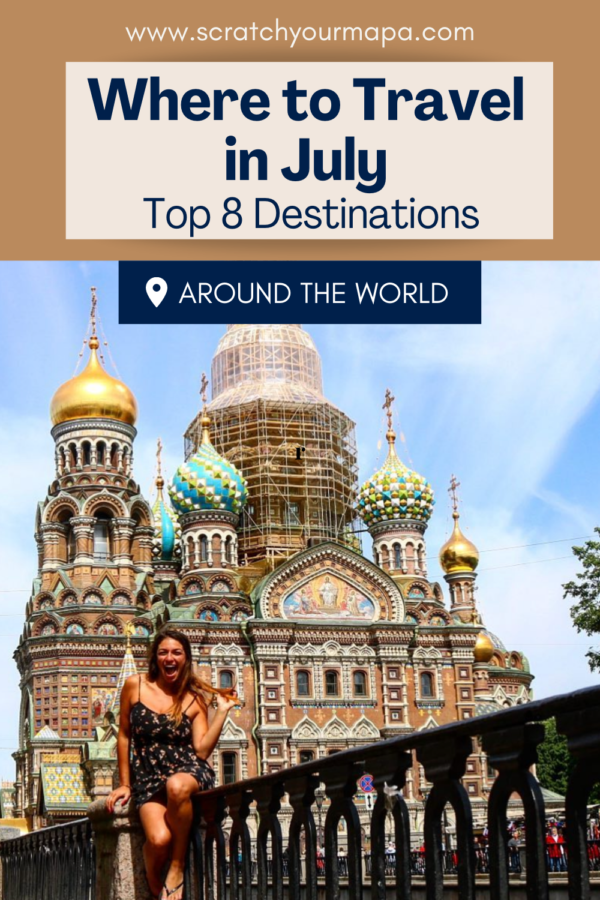 Where to Travel in July: The 8 Best Places for Great Prices and Fewer ...