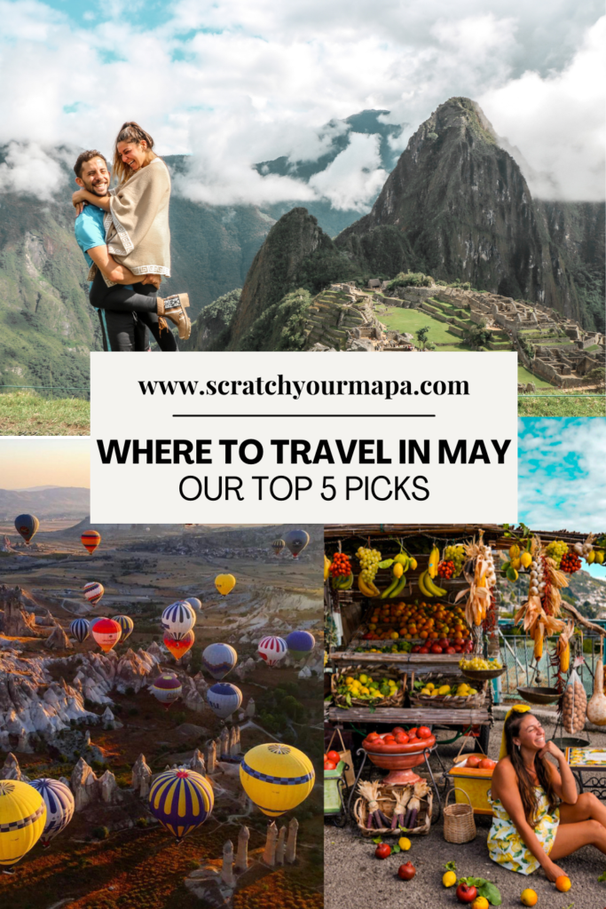 Where to Travel to in May: Our Top 5 Picks Around the World
