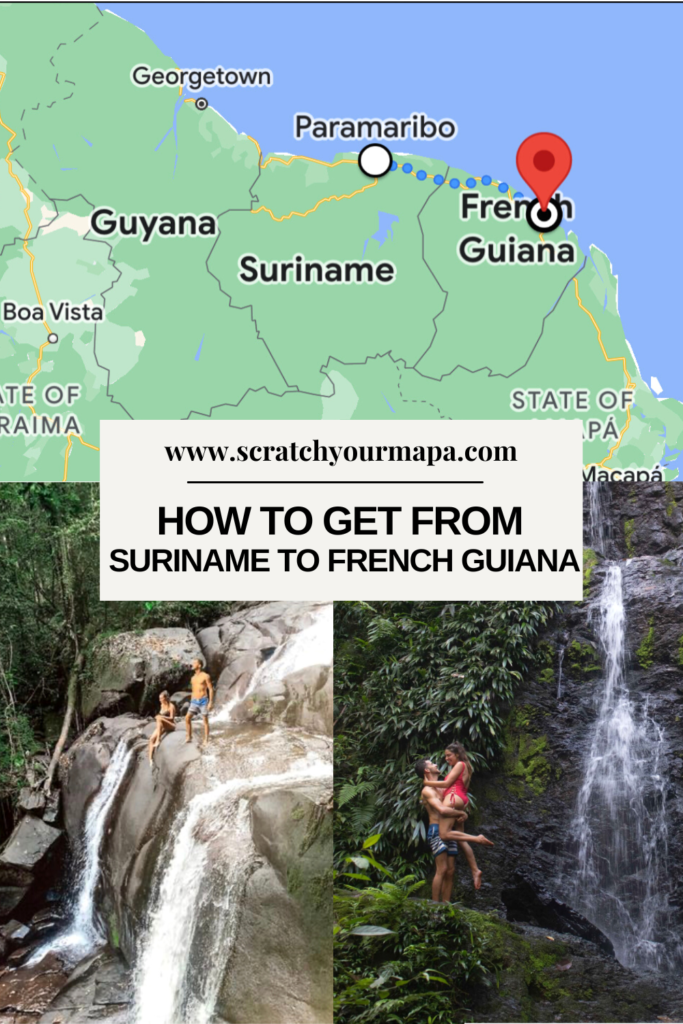How to Travel to French Guiana from Suriname - Scratch your mapa