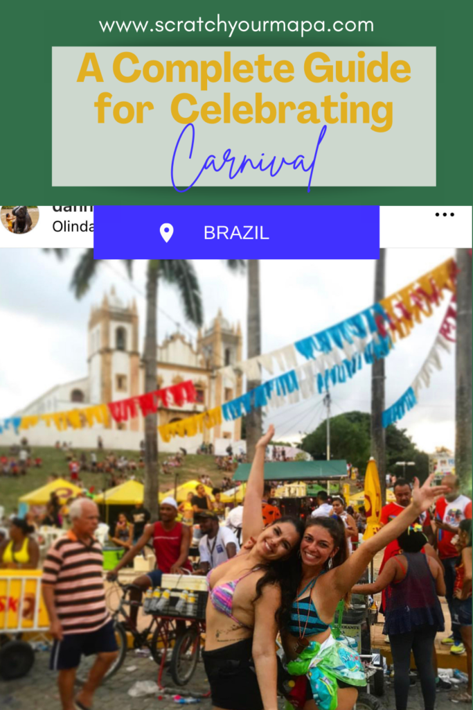 A Complete Guide to Visiting the Carnival in Brazil - Scratch your mapa