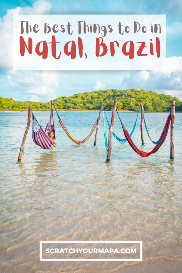 A Complete Travel Guide for Visiting Natal in Brazil - Scratch your mapa