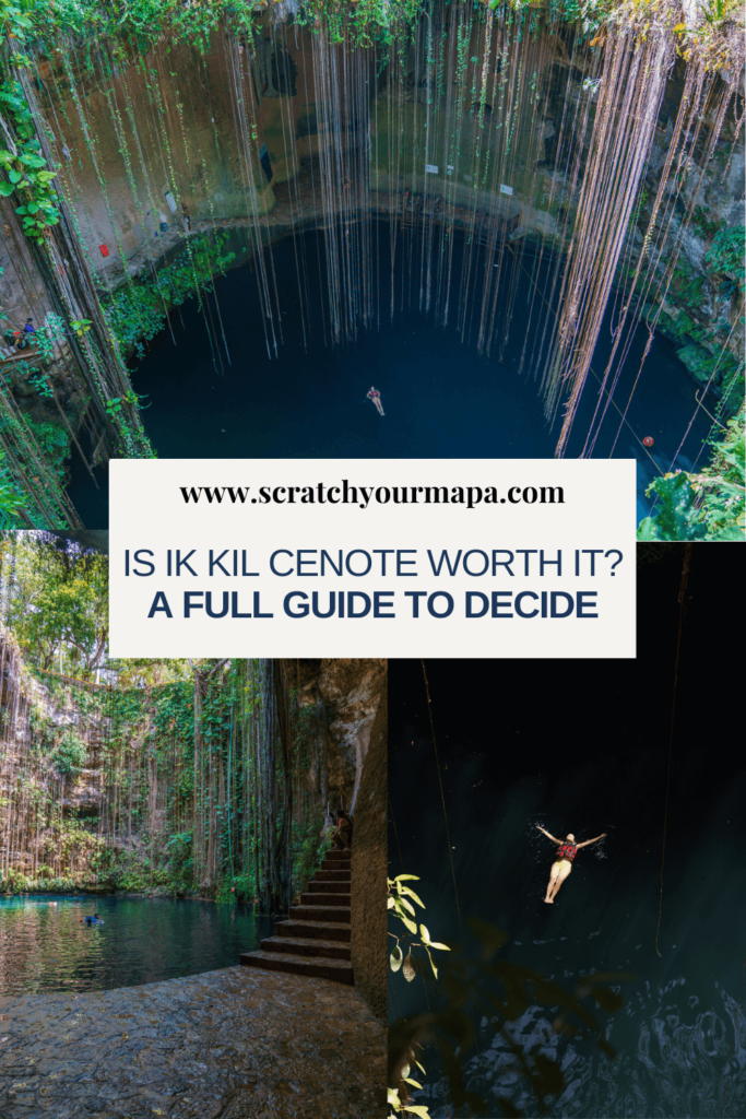 Is Ik Kil Cenote Worth it? A Complete 2024 Guide - Scratch your mapa