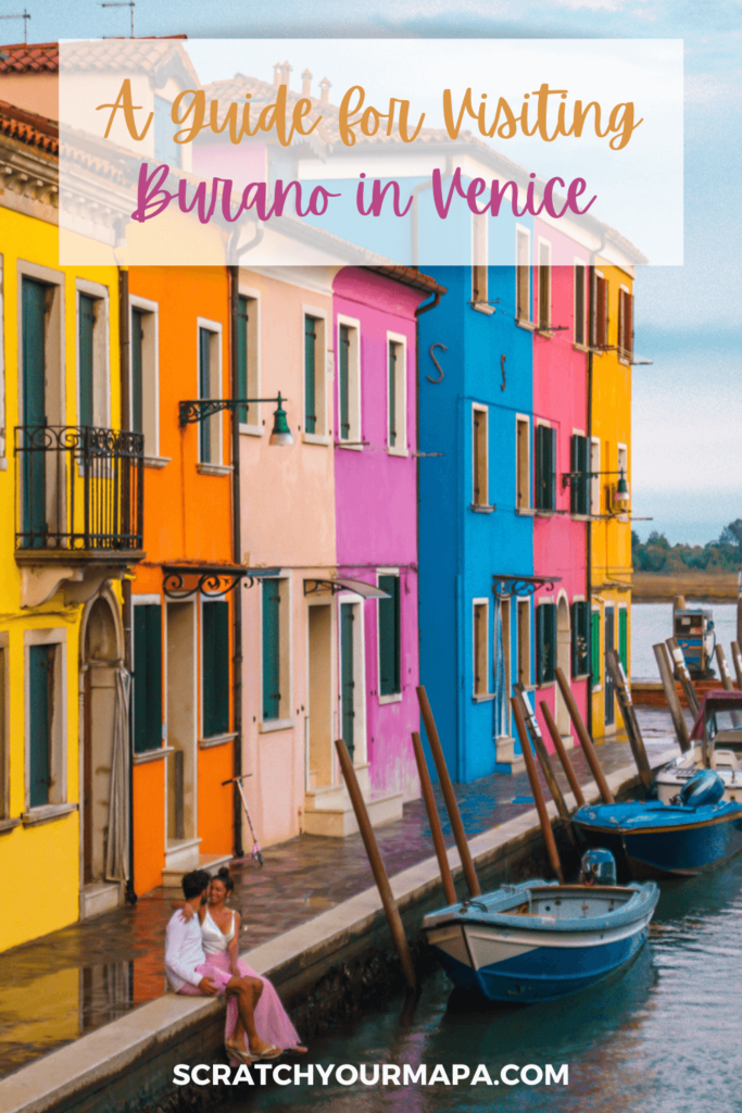 Visiting The Island of Burano, Venice's Colorful Neighbor - Scratch ...