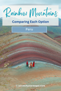 Rainbow Mountains of Peru: Comparing Each of The 4 Stunning Options ...
