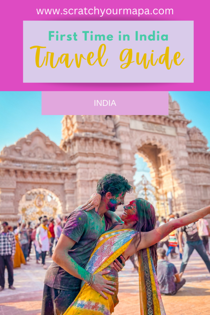 First Timer's Guide to India: A Complete 2025 Travel Guide - Scratch ...