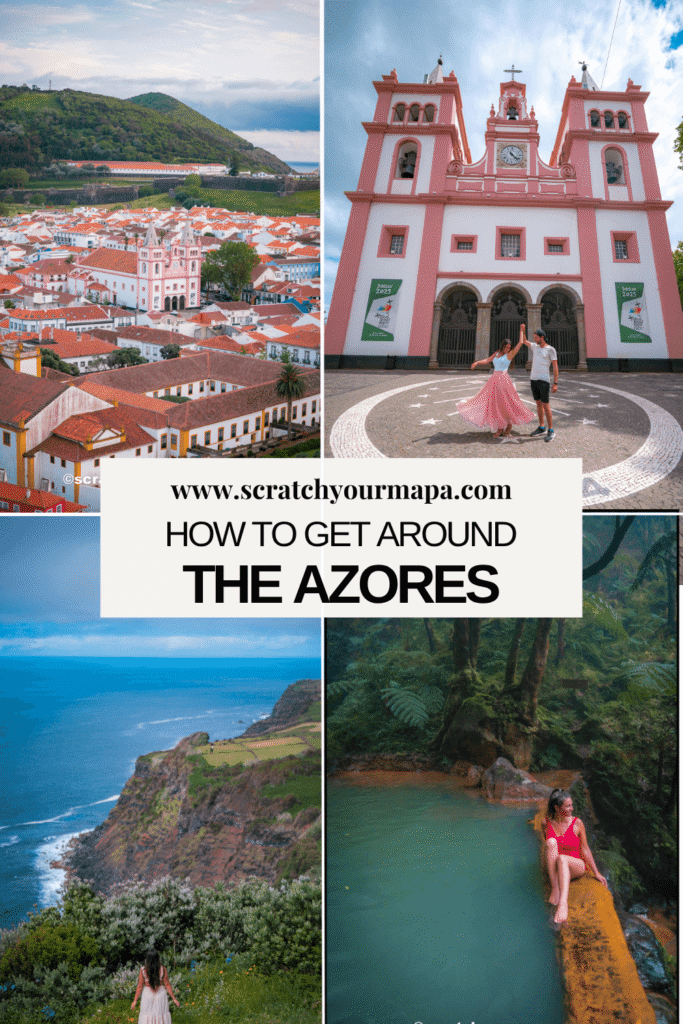The Ultimate Guide for Getting Around the Azores Islands - Scratch your ...