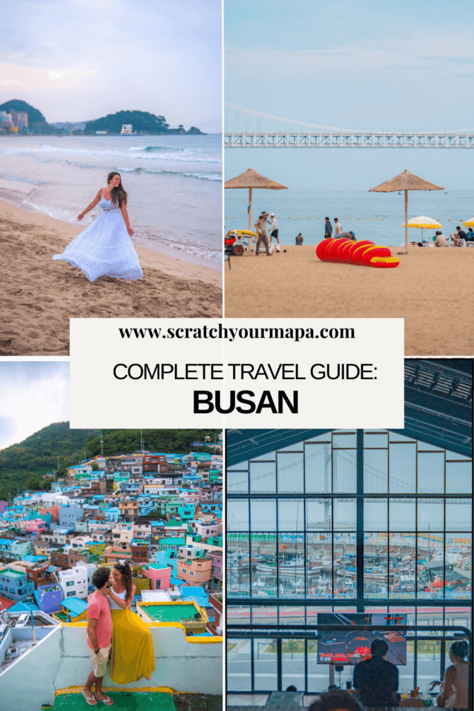 The Ultimate Guide to Visiting Busan, South Korea - Scratch your mapa